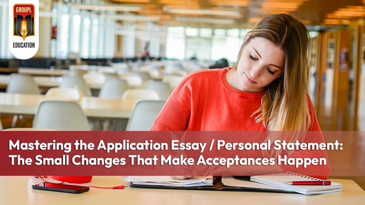 Mastering the Application Essay / Personal Statement: The Small Changes ...